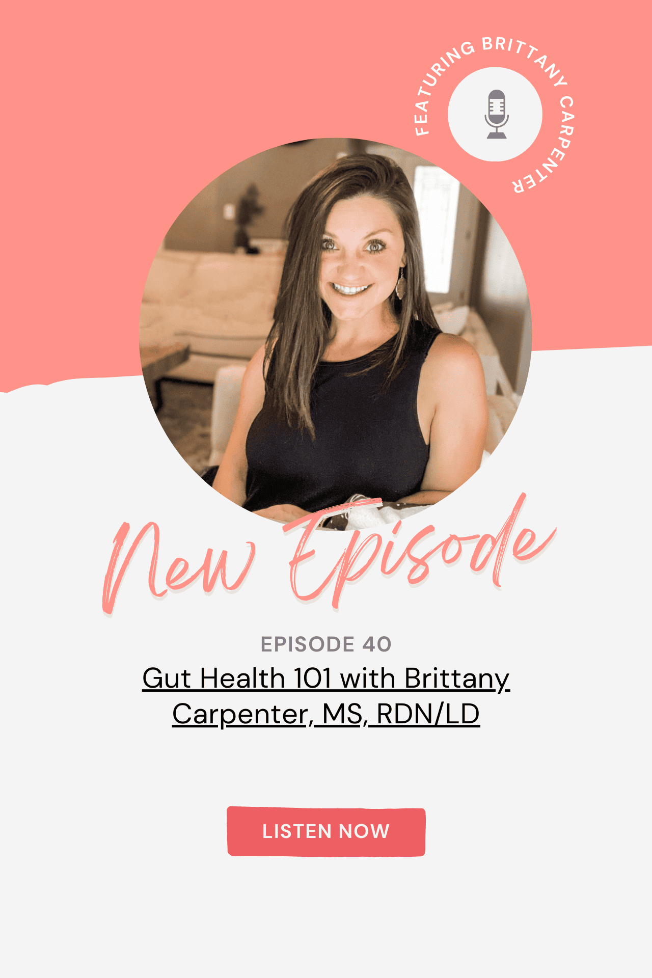Gut Health 101 with Brittany Carpenter, MS, RDN/LD - Love Your Body Well
