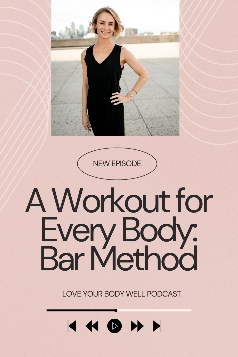 A Workout for Every Body: The Bar Method with Lizzy Rudd - Love Your ...